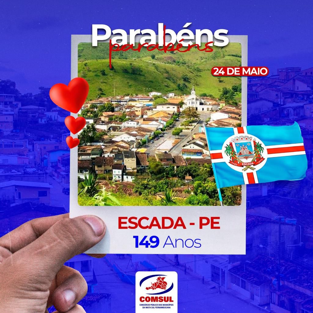 149 anos do município de Escada – COMSUL PE